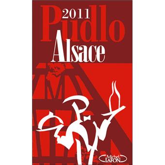Le Pudlo Alsace 2010 Edition 2010 - broché - Gilles Pudlowski - Achat ...