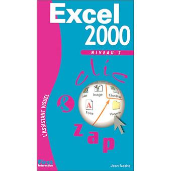 Excel 2000 Niveau 2 - Poche - Jean Nashe - Achat Livre | fnac