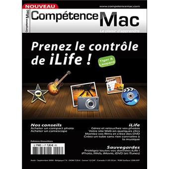Compétence Mac - Prenez le contrôle de iLife - broché - Collectif ...