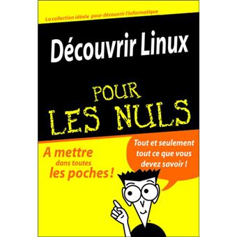 Poche pour les Nuls - Découvrir linux poche pour les nuls - Dee Ann LeBlanc - Poche - Achat ...