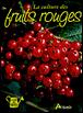 La culture des fruits rouges - broché - Jean-Marie Polèse - Achat Livre ...