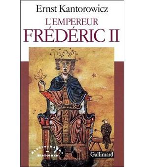 L'Empereur Frédéric II - Ernst Hartwig Kantorowicz - Achat Livre | fnac