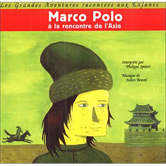 Marco Polo à la rencontre de l'Asie - Philippe Spiteri - CD album ...