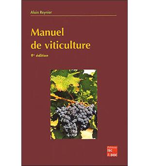 Manuel de viticulture Guide technique du viticulteur - broché - Alain ...