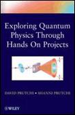 Do It Yourself Quantum Physics Exploring the History, Theory, and ...