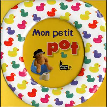 Mon petit pot - broché - Dawn Sirett - Achat Livre | fnac