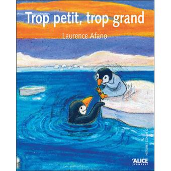 Trop petit... trop grand - broché - Laurence L. Afano - Achat Livre | fnac