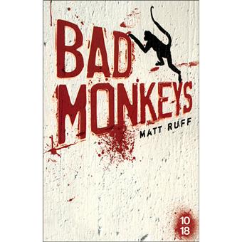 Bad monkeys - Poche - Matt Ruff - Achat Livre | fnac