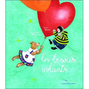 Bisous volants - cartonné - Carl Norac, Pascaline Mitaranga - Achat ...
