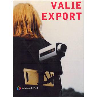 Valie export - broché - Collectif - Achat Livre | fnac