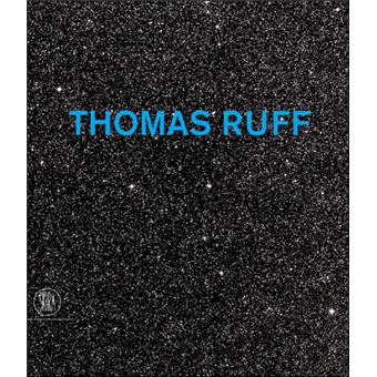 Thomas Ruff - relié - Thomas Ruff, Carolyn Christov-Bakargiev - Achat ...
