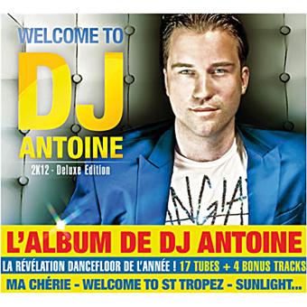 Welcome to DJ Antoine - 2K12 - Deluxe edition - DJ Antoine - CD album ...