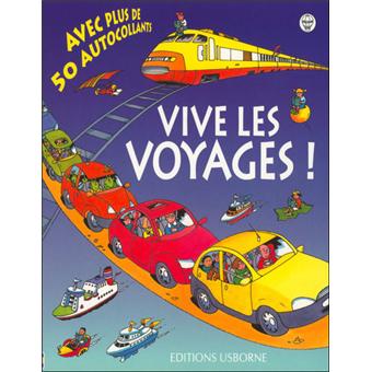 Vive les voyages ! avec des autocollants - broché - Rosie Heywood ...