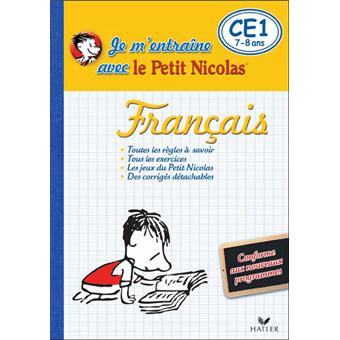 Le Petit Nicolas - Je m'entraîne en français avec le Petit Nicolas CE1 ...