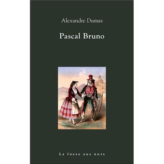 Pascal bruno - broché - Alexandre Dumas Père - Achat Livre | fnac