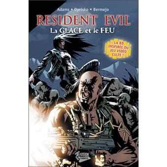Résident evil, fire and ice - broché - Lee Bermejo, Shawn Crystal, Kris ...