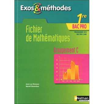 Fichier de Mathématiques - 1re Bac Pro Groupement C Exos et méthodes ...
