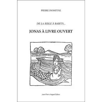 Jonas à livre ouvert - broché - Pierre Domeyne - Achat Livre | fnac