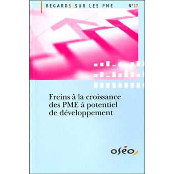 Freins a la croissance des pme a potentiel de developpement (n°17) Tome 17 - broché - Collectif ...