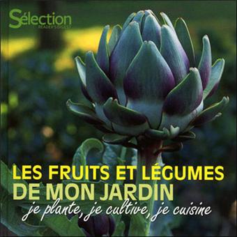 Les fruits et les légumes de mon jardin Je plante, je cultive - relié ...
