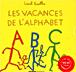 Vacances De L'Alphabet - cartonné - Lionel Koechlin - Achat Livre | fnac