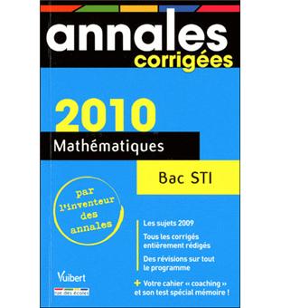 Mathématiques Bac série STI Edition 2010 - broché - Daniel Pompon ...