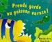 Prends garde au poisson vorace ! - Tanya Linch, Sheridan Cain - Achat ...