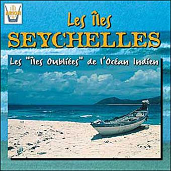 Les îles oubliées de l'océan - Musique des Seychelles - CD album ...