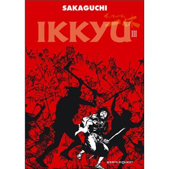 Ikkyu - Tome 3 - Ikkyu - Iku Sakaguchi - cartonné - Achat Livre | fnac