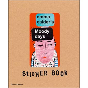 Emma Calder's moody days sticker book - relié - Emma Calder - Achat ...