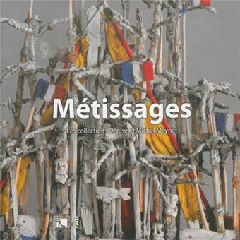 Metissages [exposition, Lyon, Musée des beaux-arts, 22 février-19 mai ...