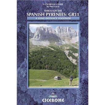 Through the spanish Pyrenees GR11 - broché - P. Lucia - Achat Livre | fnac