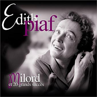 Milord et 20 grands succès - Edith Piaf - CD album - Achat & prix | fnac