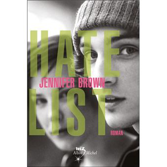 Hate list - broché - Jennifer Brown, Céline Alexandre, Livre tous les ...