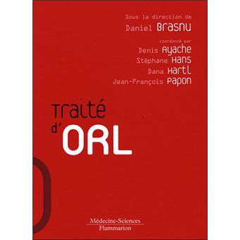 Traité d'ORL - relié - Daniel Brasnu - Achat Livre | fnac