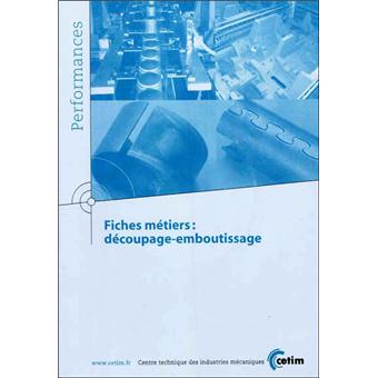 Fiches métiers Découpage-emboutissage - broché - Collectif - Achat Livre | fnac