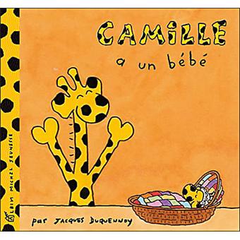 Camille La Girafe - Camille a un bébé - Jacques Duquennoy - cartonné ...