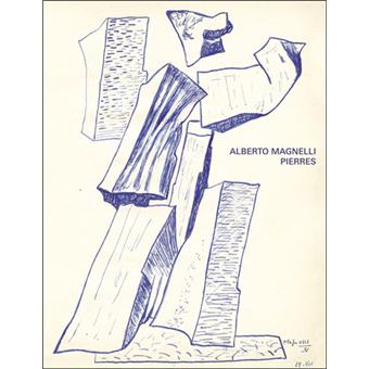 Alberto Magnelli - Pierres - relié - Lydie Di Meo, Nello Di Meo - Achat ...