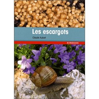 Les escargots - broché - Claude Aubert - Achat Livre | fnac