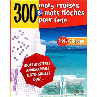 300 mots croisés et mots fléchés pour l'été - broché - Jacques Flament ...