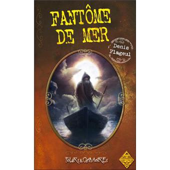 Fantôme de mer - broché - Denis Flageul - Achat Livre | fnac