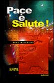 Pace e salute ! - broché - Paul Milleliri - Achat Livre | fnac