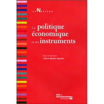 La politique économique et ses instruments - broché - Olivia Montel ...