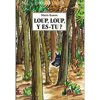 Loup loup y es tu - broché - Mario Ramos - Achat Livre | fnac