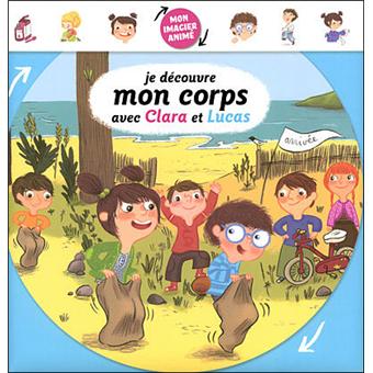 Je découvre mon corps avec Clara - broché - Guenolée André - Achat ...