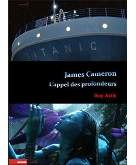 James Cameron. L'Appel des profondeurs L'appel des profondeurs - broché ...