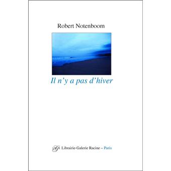 Il n'y a pas d'hiver - cartonné - Robert Notenboom - Achat Livre | fnac