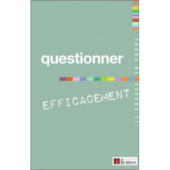 Questionner efficacement - Poche - Collectif - Achat Livre | fnac