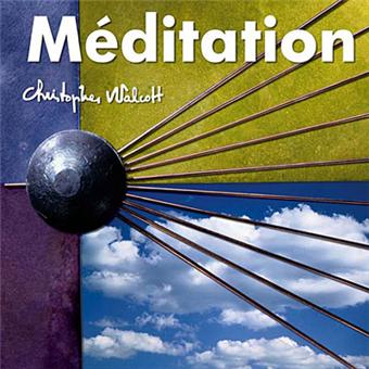 Méditation - CD - Christopher Walcott - CD album - Achat & prix | fnac