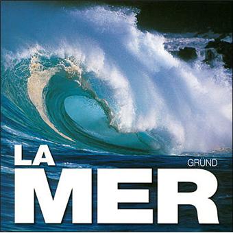 La mer - relié - Collectif - Achat Livre | fnac